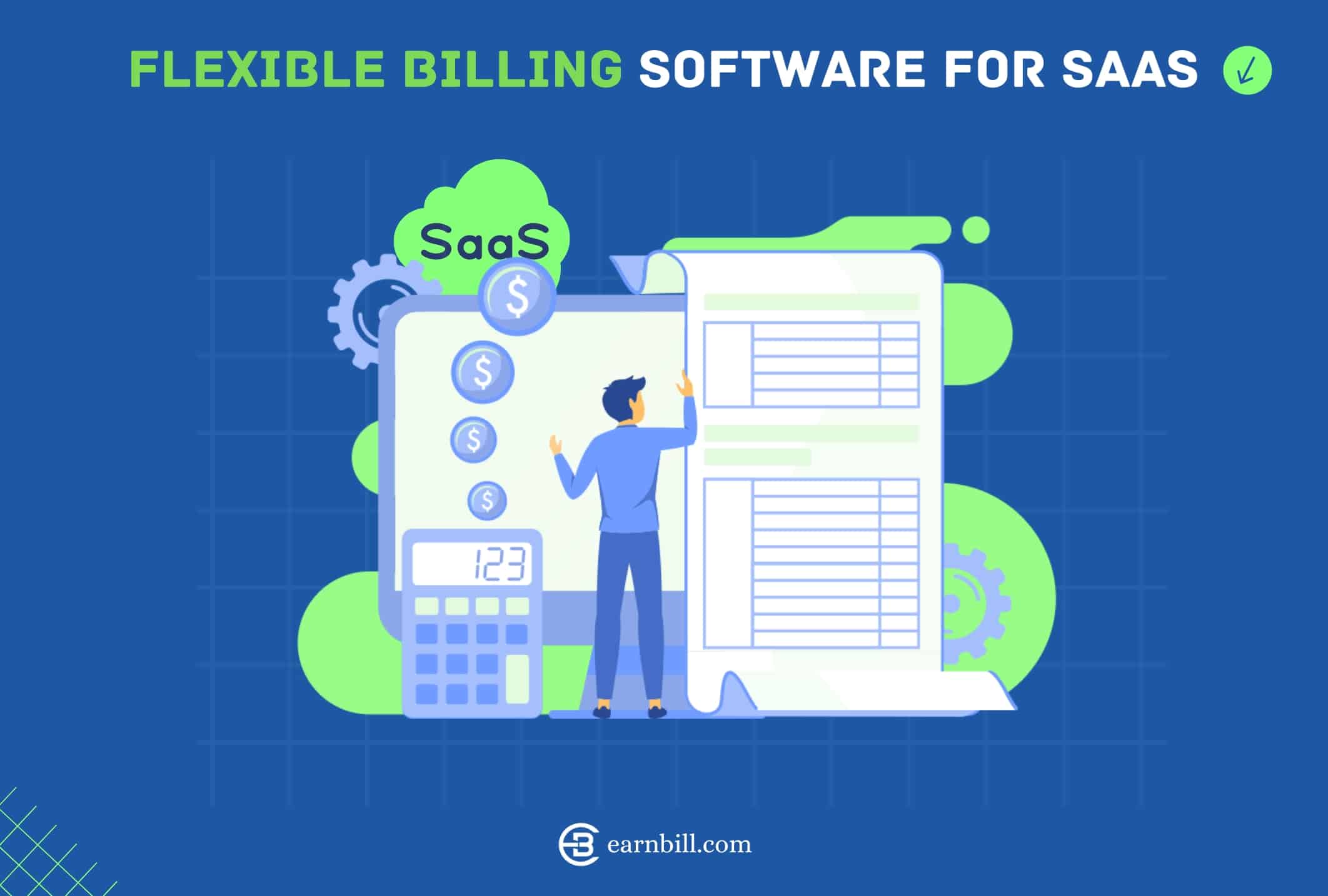 Best Flexible Billing System For SaaS: Enhancing Revenue Streams - EarnBill | 2025